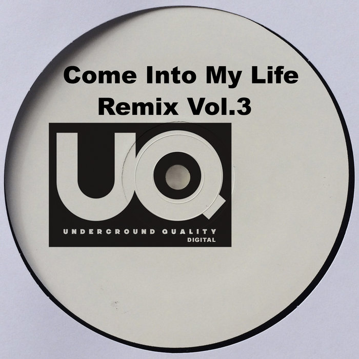 Come Into My Life Remix Vol.3 | DJ Jus-Ed, Move D, Jimpster, | DJ Jus-Ed