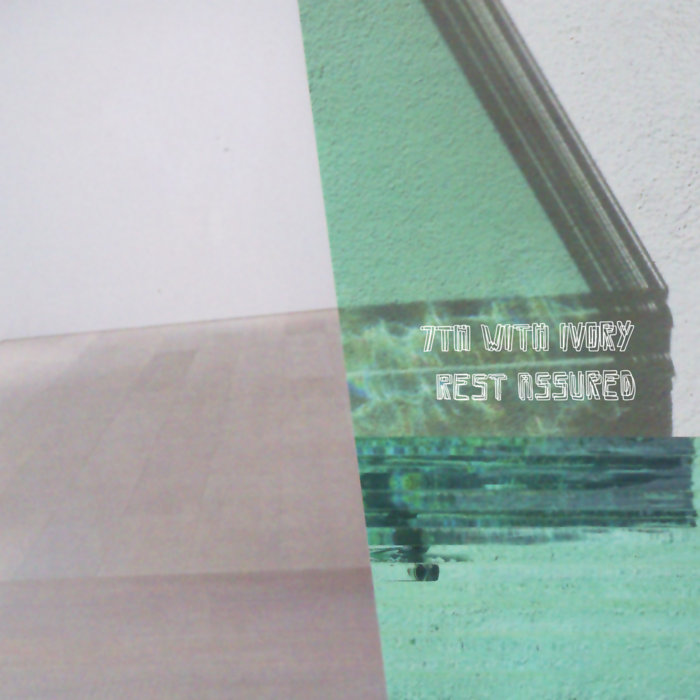 Rest Assured | 7th With Ivory