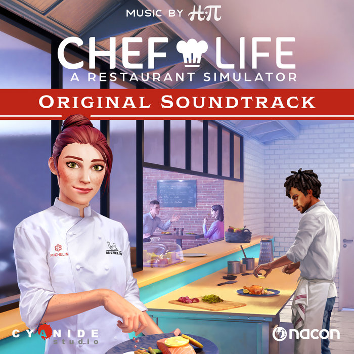 Chef Life: A Restaurant Simulator (Original Game Soundtrack) | H-Pi