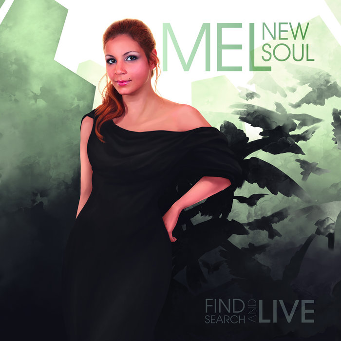 New Soul (Find, Search and Live) | Mel