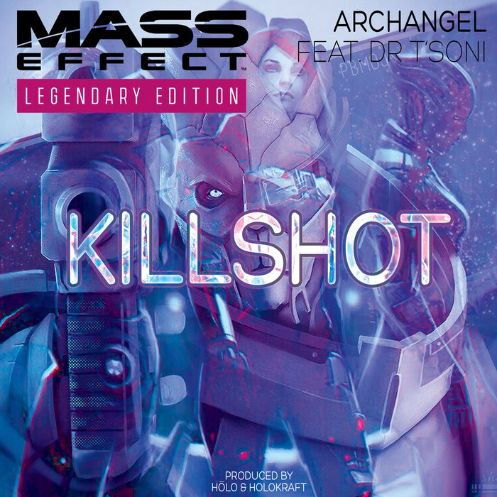 Killshot (feat. Dr T'Soni) | Archangel, Dr. T'Soni | Palaven