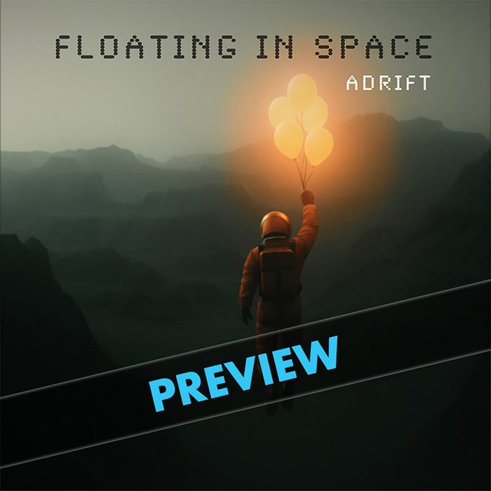 Preview: Adrift | Floating In Space | Deep Elm Records
