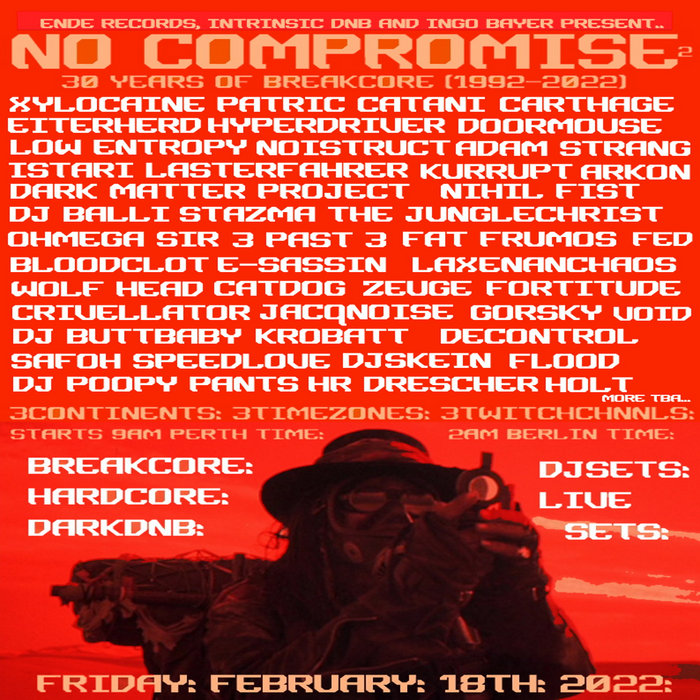 (ENDE385) No Compromise 2: 30 Years Of Breakcore (1992-2022) | ENDE ...