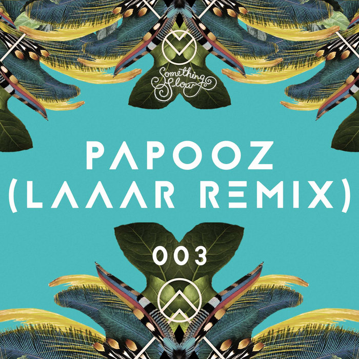 Ulysses And The Sea | Papooz (Laaar Remix) | Something Slow