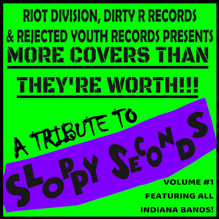 More Covers Than They're Worth: A Tribute To Sloppy Seconds | Rejected ...