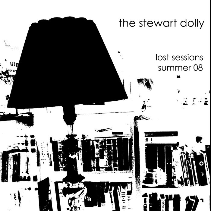 Lost Sessions Summer 08 EP | The Stewart Dolly | Smash Lady Records