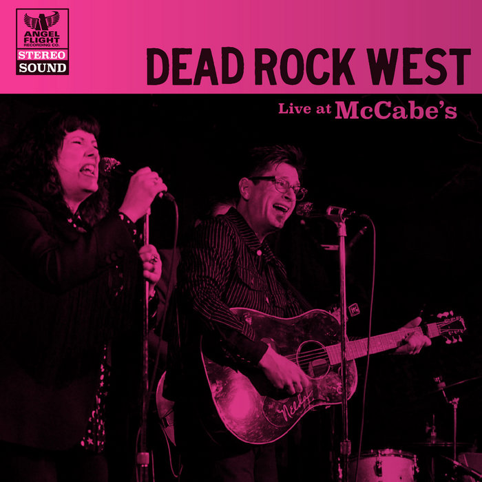Live at McCabe’s | Dead Rock West