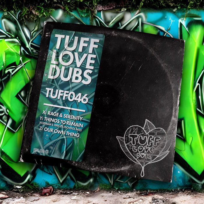 TUFF046 - Rage & Serenity | Tuff Love Dubs | Straylight Music Group