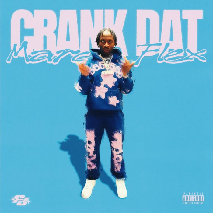 Crank Dat | Marco Flex | Sha EK