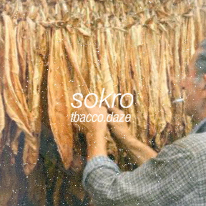 Tbacco.Daze | Sokro