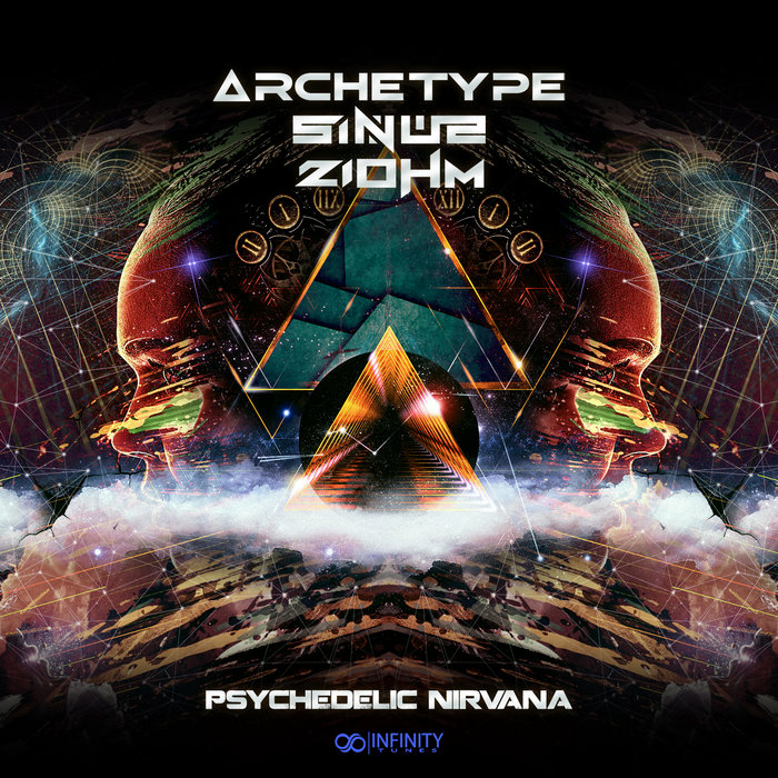 Psychedelic Nirvana | Archetype, Sinus, Ziohm (Infinity-Tunes ...