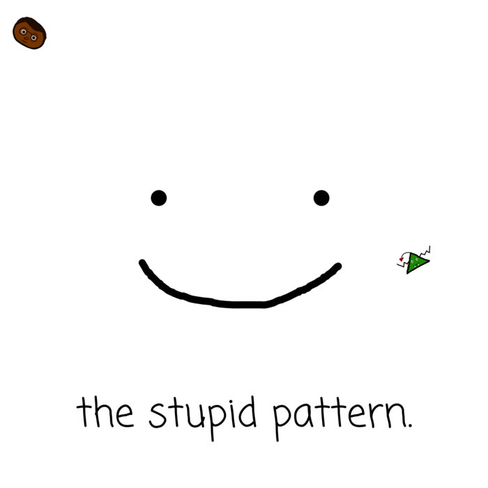 The Stupid Pattern | AzeTunez