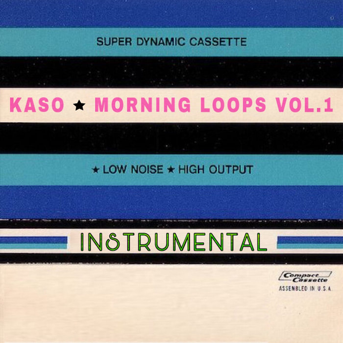 Morning Loops | Kaso