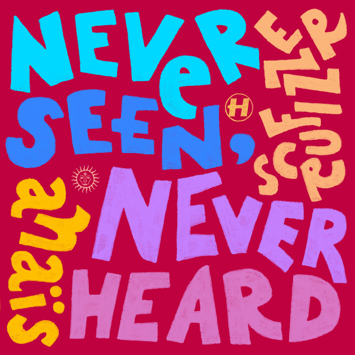 Never Seen Never Heard | Anaïs, Scrufizzer | Anaïs