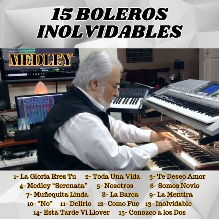 15 BOLEROS INOLVIDABLES | Omar Garcia