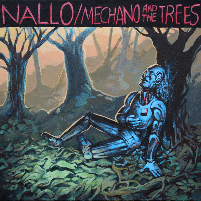 Mechano and the Trees | Nallo