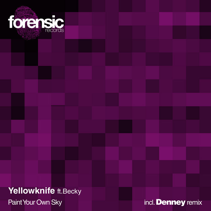 Yellowknife ft Becky - Paint Your Own Sky | Forensic Records