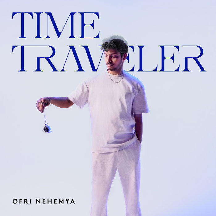Time Traveler | Ofri Nehemya