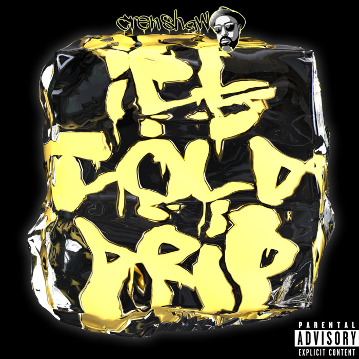 Ice Cold Drip EP | Crenshaw