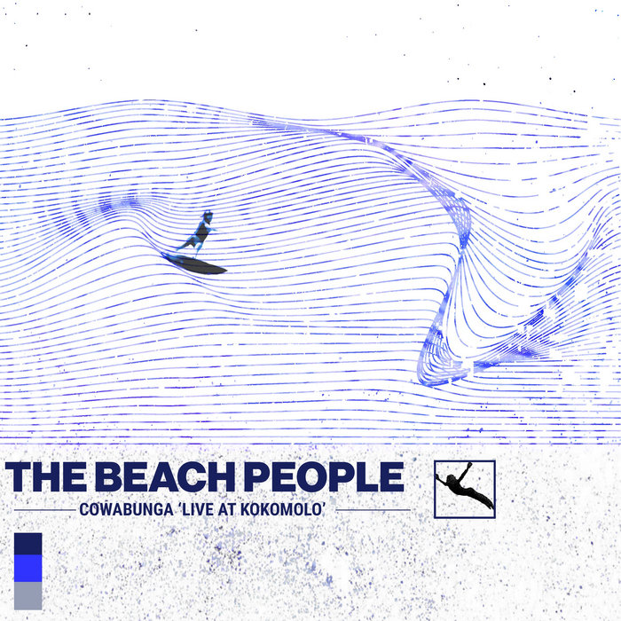Cowabunga (Live at Kokomolo) | The Beach People
