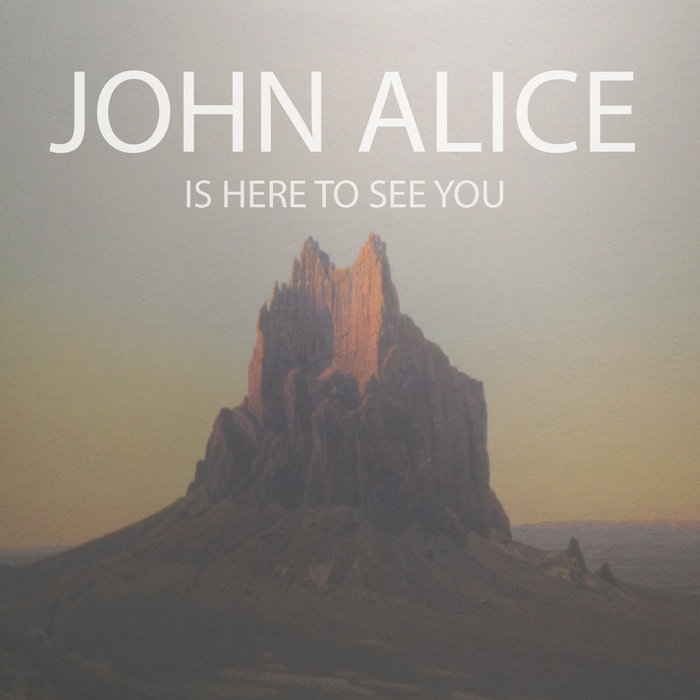 John Alice Is Here to See You | John Alice