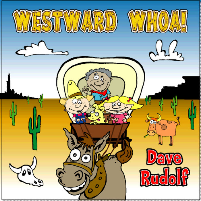 Westward Whoa | Dave Rudolf