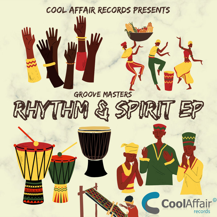 Cool Affair Records Presents Rhythm & Spirit EP | Groove Masters | Cool ...