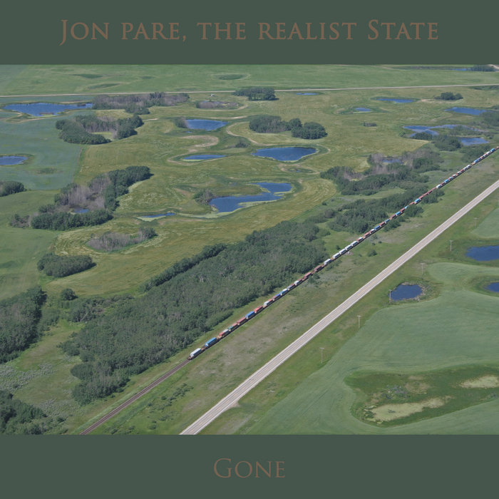 Gone | Realist State | Jon Pare