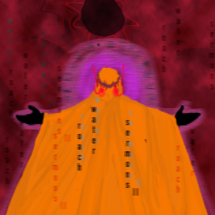 ROACHWATER SERMONS II | RIP BLUD