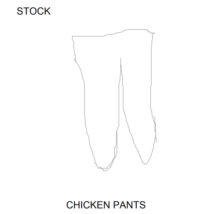 Chicken Pants | Stock
