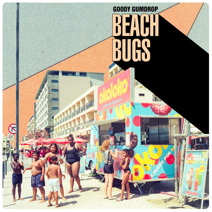 Goody Gumdrop - single | Beach Bugs