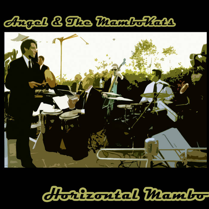Horizontal Mambo | Angel & The Mambokats