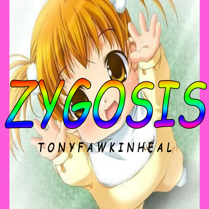 ZYGOSIS | Tony Fawkin Heal
