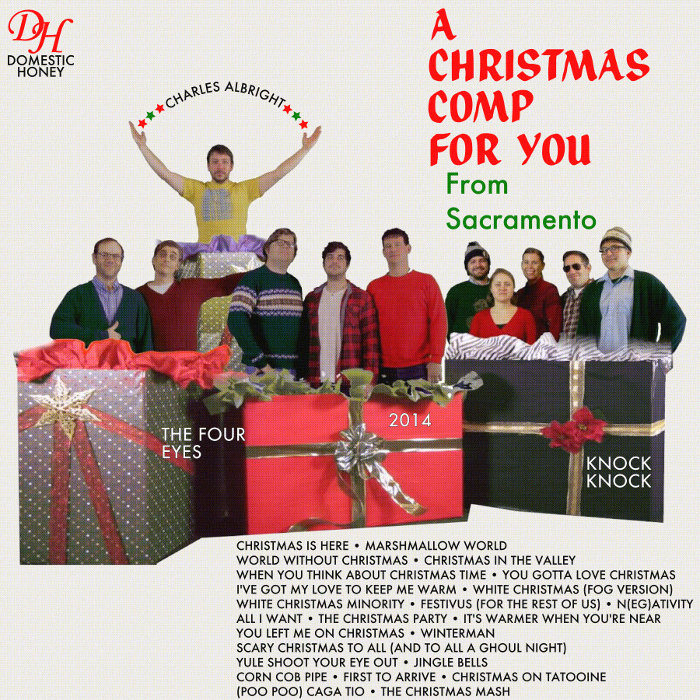 A Christmas Comp For You, From Sacramento | Various | Domestic Honey