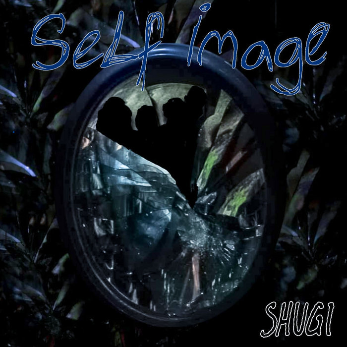 Self image | Shugi