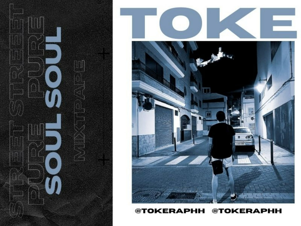 STREET PURE SOUL MIXTAPE | Toke