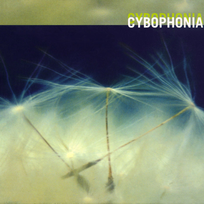 Cybophonia - 20th Anniversary Remastered Edition | Cybophonia