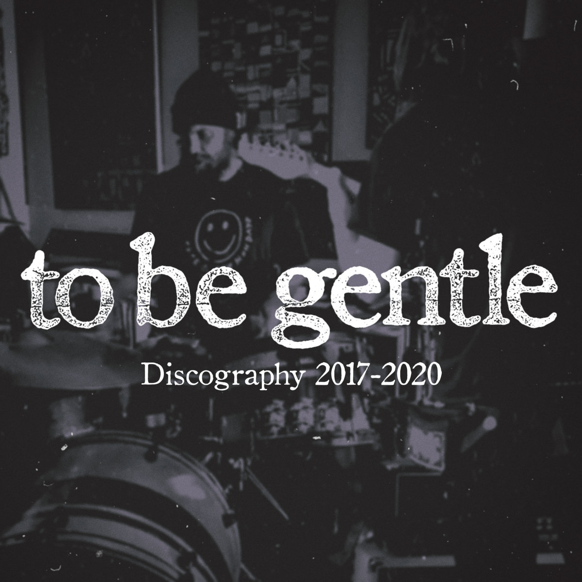 Discography 2017-2020 | To Be Gentle