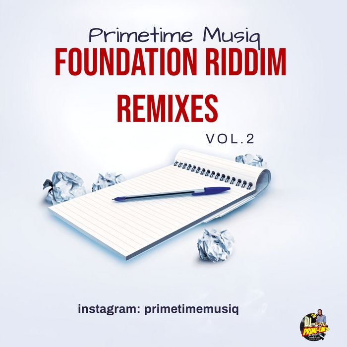 FOUNDATION RIDDIM (REMIX PACK) VOL.2 | PRIMETIME MUSIQ