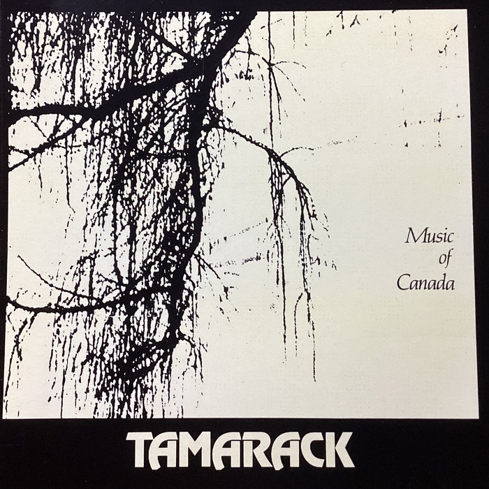Tamarack: Music Of Canada | Tamarack | JAMES GORDON