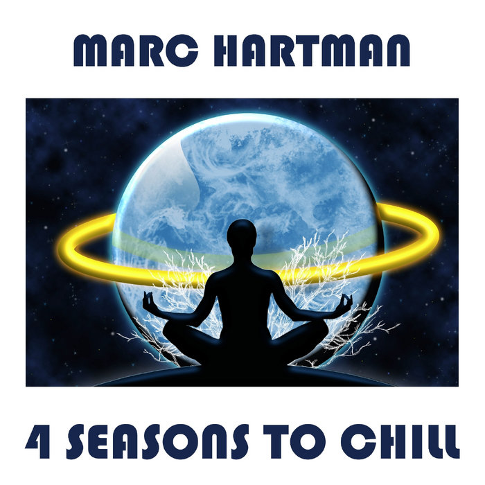 4 Seasons To Chill | Marc Hartman | Lemongrassmusic