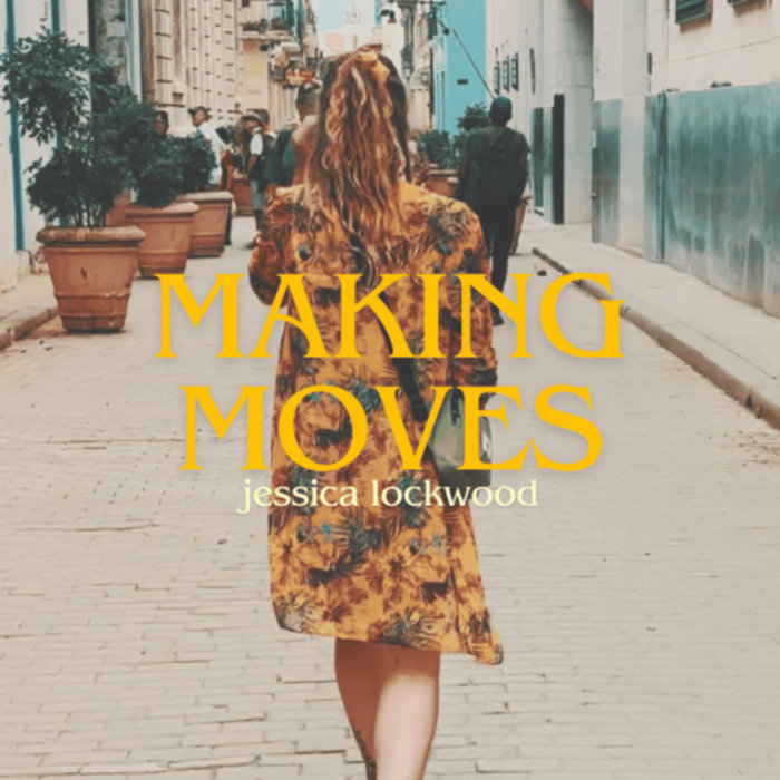 Making Moves | Jessica Lockwood