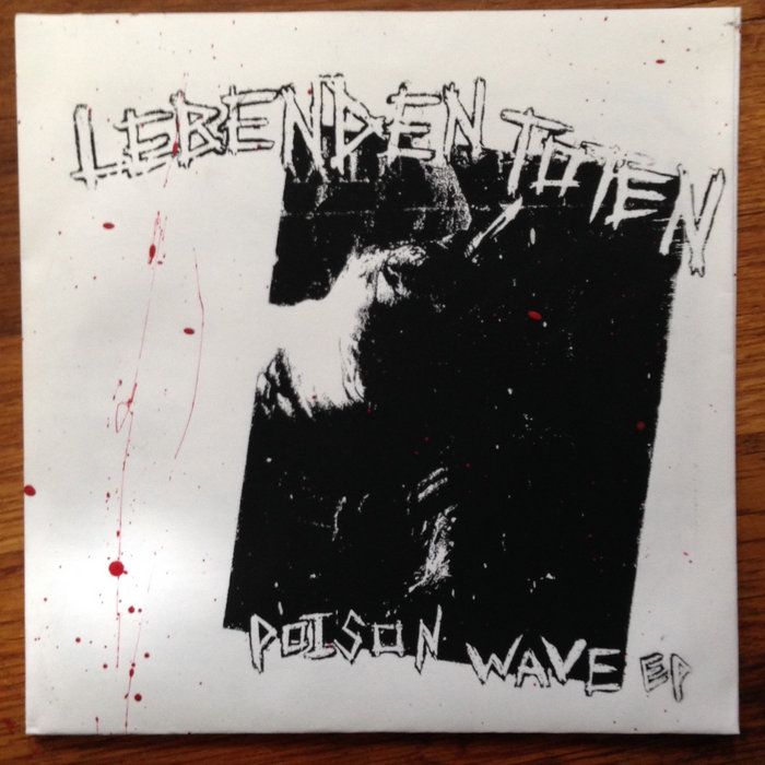 POISON WAVE 7" non-tour edition | Lebenden Toten