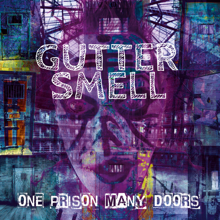 One Prison Many Doors | Gutter Smell