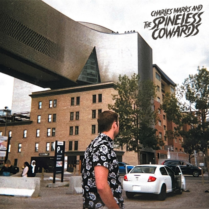 Greatest Hits | Charles Marks & The Spineless Cowards