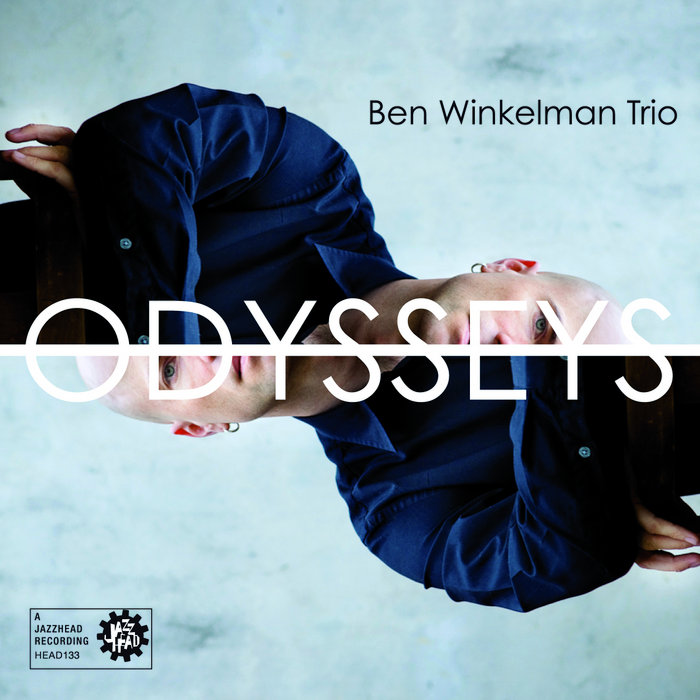 Odysseys | Ben Winkelman Trio | Ben Winkelman