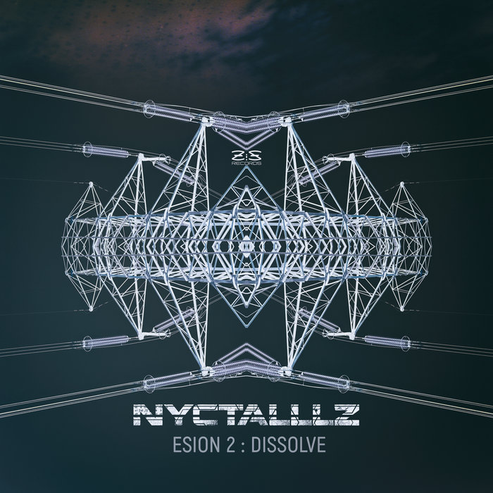 Esion 2 : Dissolve | Nyctalllz