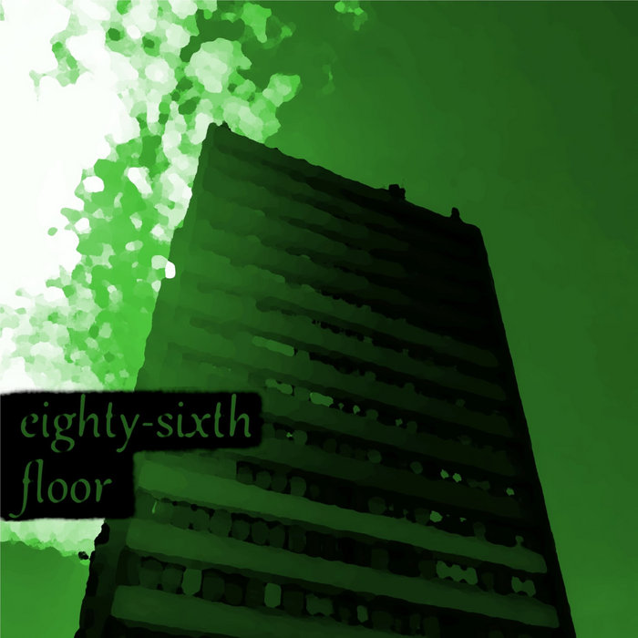 Eighty-Sixth Floor | Eighty-Sixth Floor