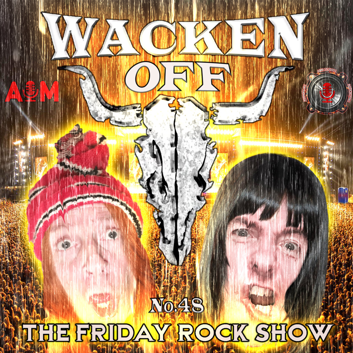 The Friday Rock Show - 48 - Wacken Off | A&M | A&M Audio Adventures