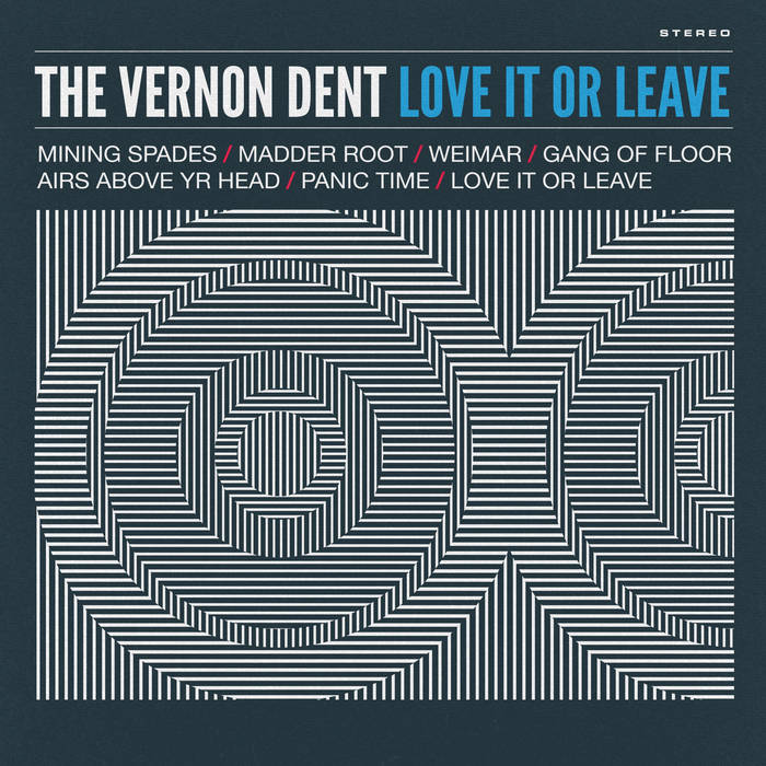 Love It Or Leave | The Vernon Dent